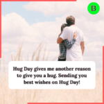Hug Day Wishes, Quotes, Messages, Images, WhatsApp and Facebook Status